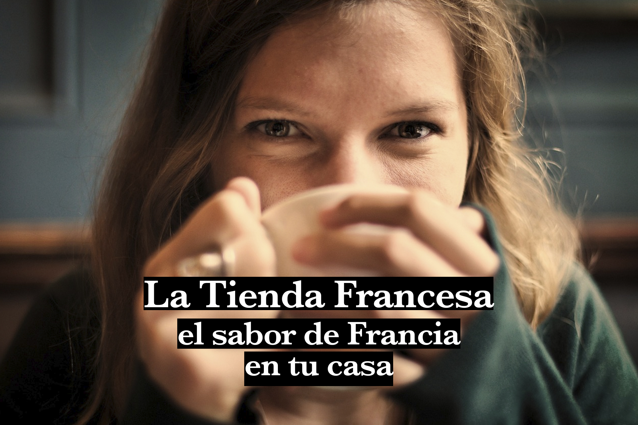 Francia en México | La Tienda Francesa: el auténtico sabor francés en ...
